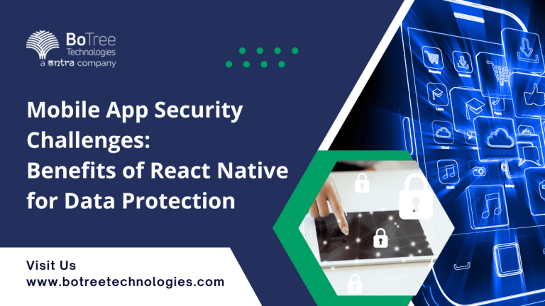 Mobile App Security Challenges: Benefits of React Native for Data Protection