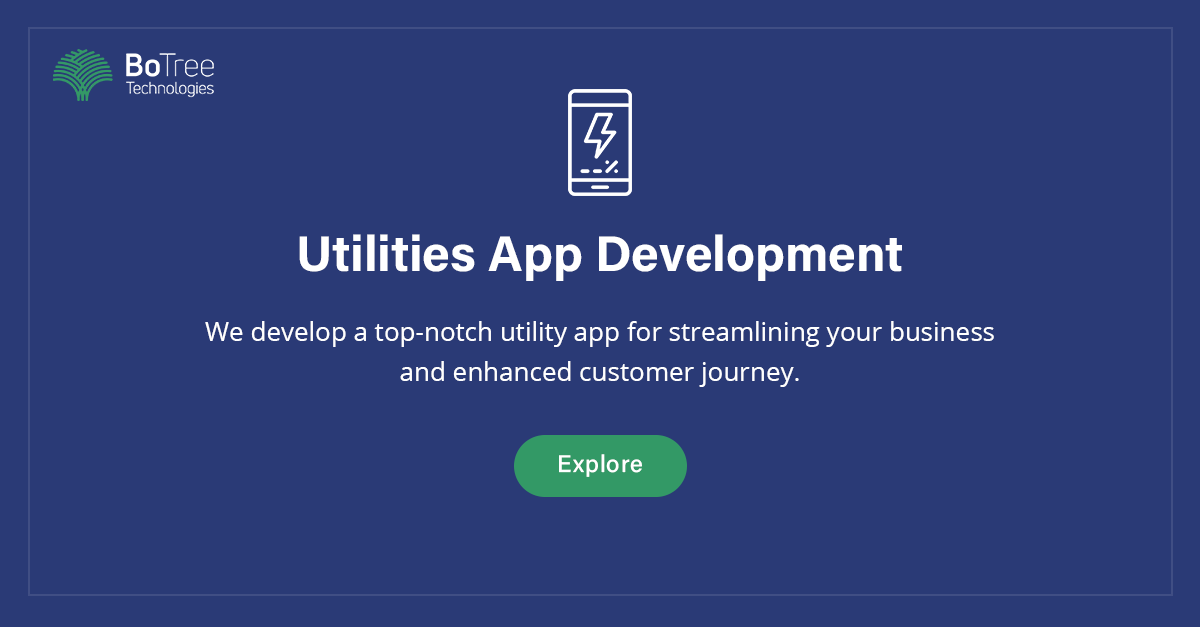 Utilities App Development Company Botree Technologies